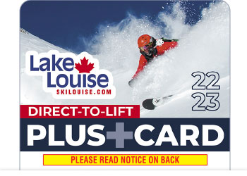 Lake Louise Plus Card | The Lake Louise Ski Resort & Summer Gondola